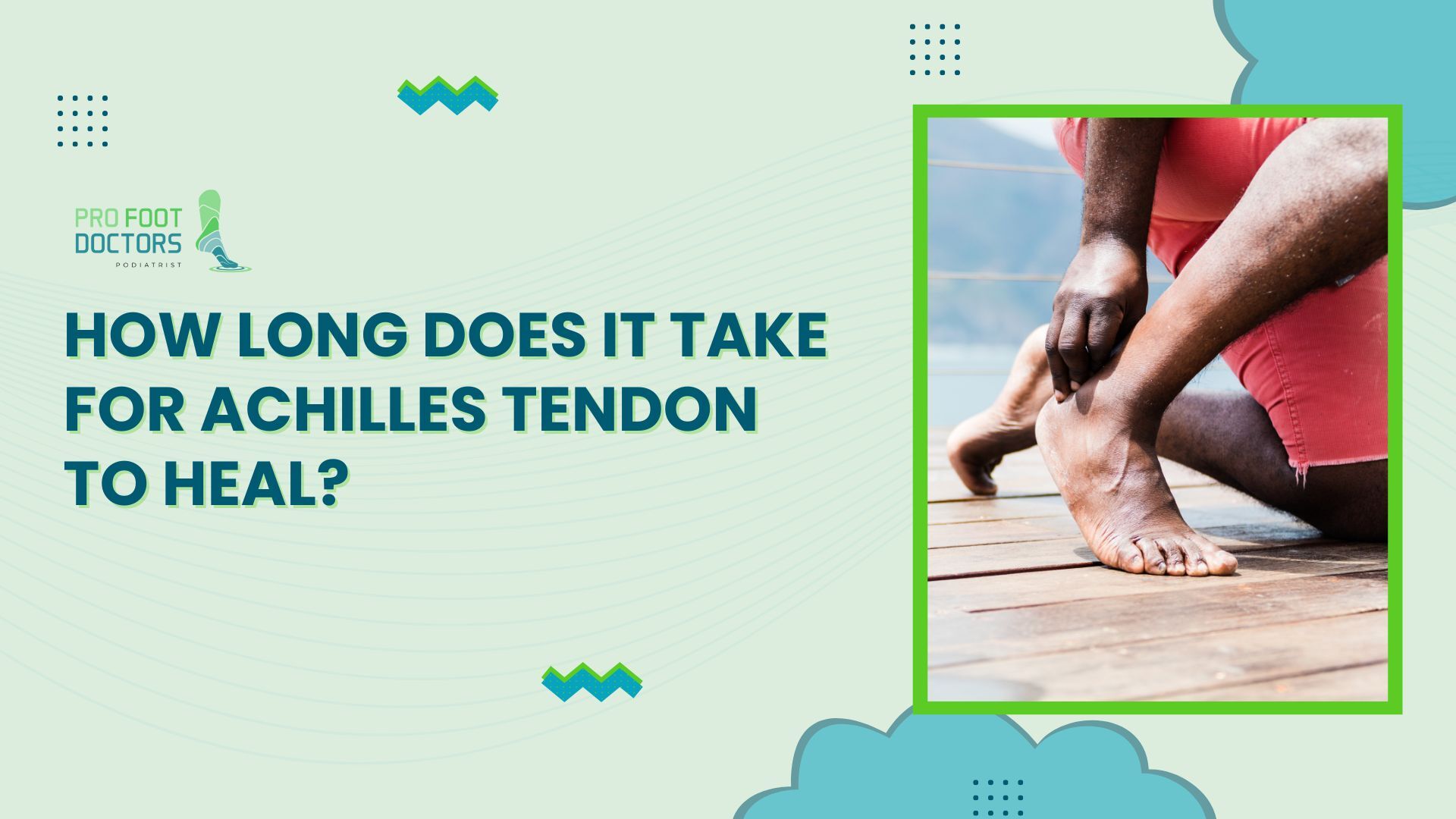 How Long Does it Take for Achilles Tendon to Heal?